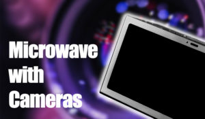 The Latest Microwave with Cameras Is A Big Surprise of 2024